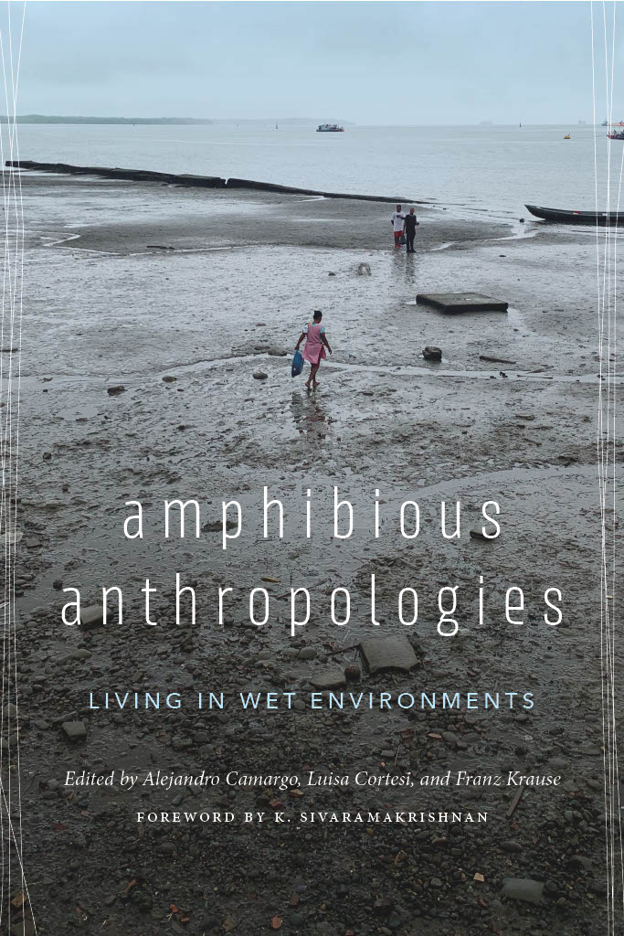 New Book Out – Amphibious Anthropologies – WATER JUSTICE AND ADAPTATION